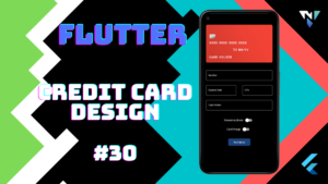 Flutter UI #30: Fun with Credit Card Design in Flutter – Nilen Patel Inc.