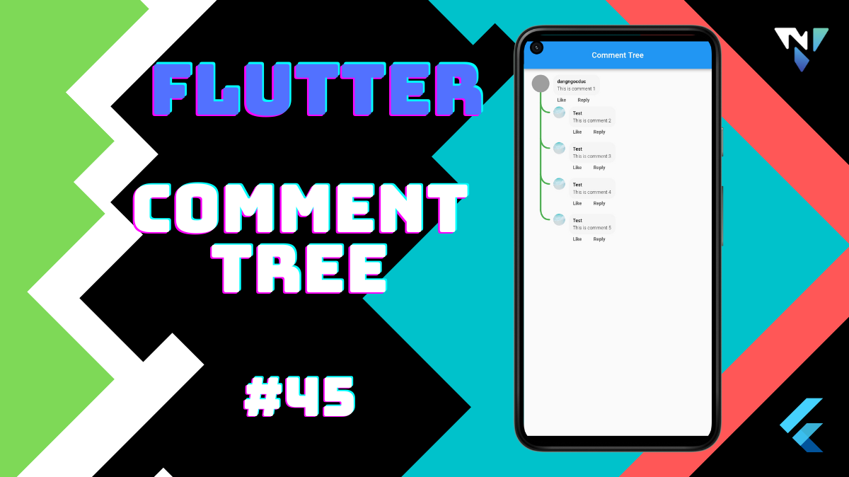 Flutter Ui 45 Fun With Comment Tree In Flutter Nilen Patel Inc