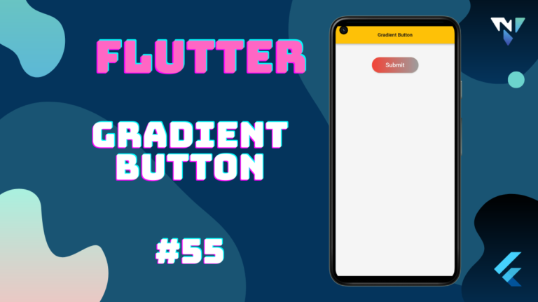 Flutter Ui 55 Fun With Gradient Button In Flutter Nilen Patel Inc
