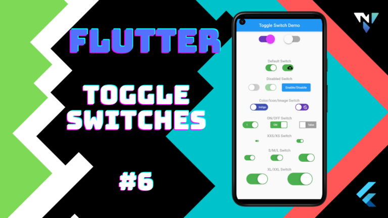 Flutter UI #6: Fun with Toggle Switch in Flutter – Nilen Patel Inc.