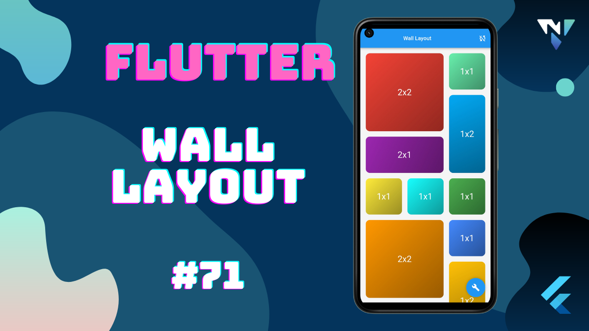 Flutter Ui 71 Fun With Wall Layout In Flutter Nilen Patel Inc 